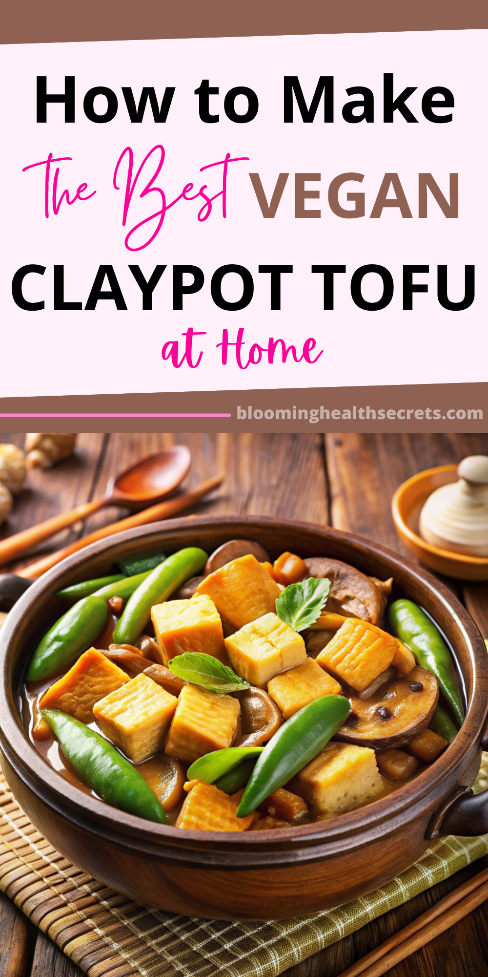 Easy Chinese Claypot Tofu With Mushrooms (Vegan) - Blooming Health Secrets